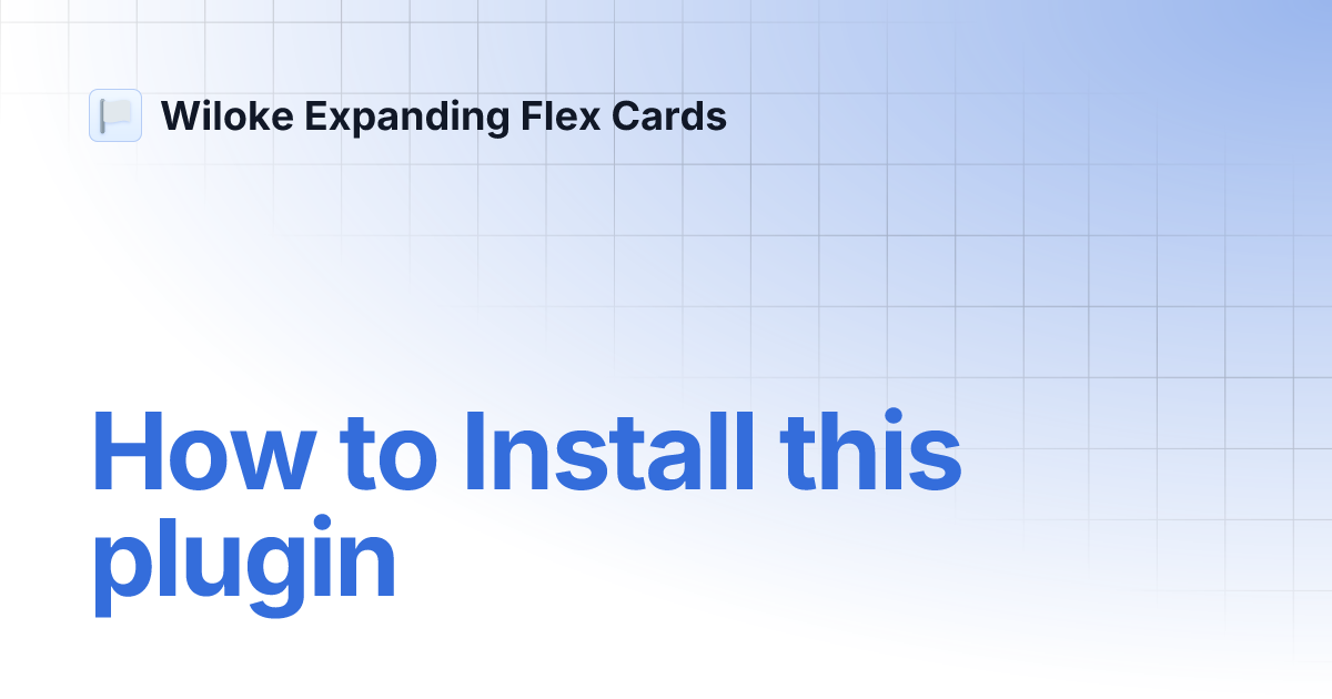 How to Install this plugin | Wiloke Expanding Flex Cards